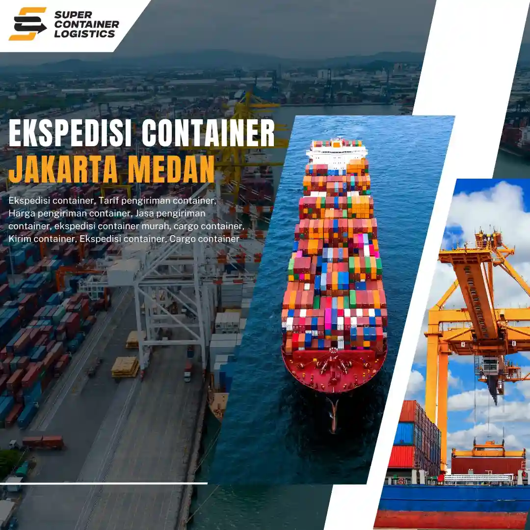 Ekspedisi Container Jakarta Medan